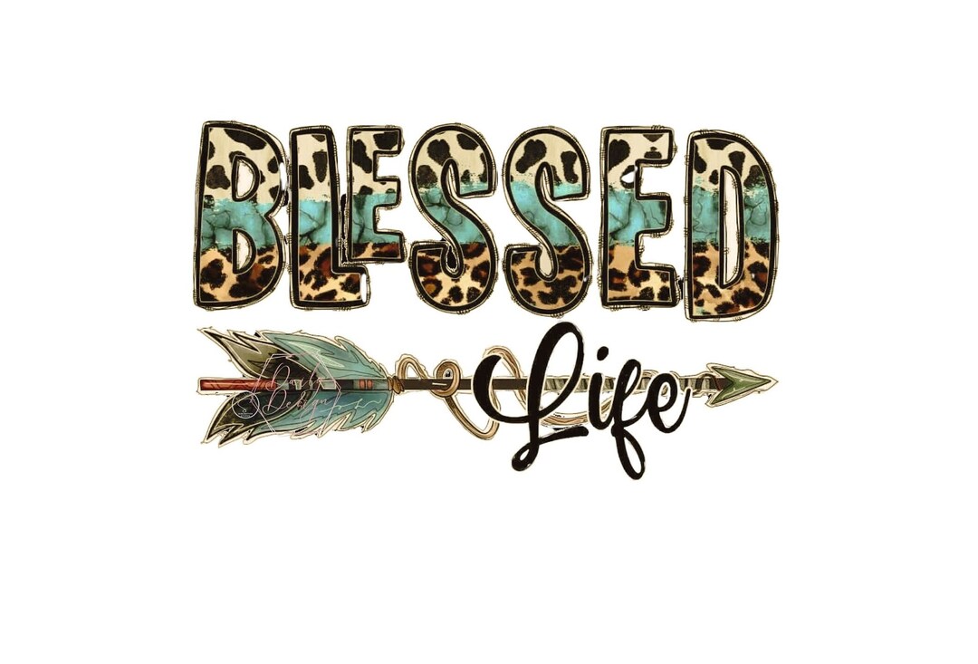 Blessed Life Png Sublimation Design Download,christian Png,western ...