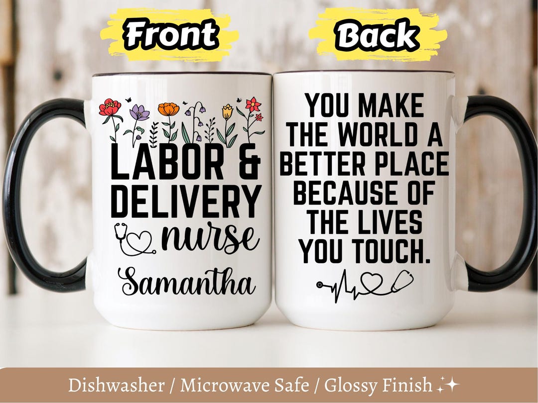Labor and Delivery Nurse Mugs, Personalized Labor and Delivery Nurse ...