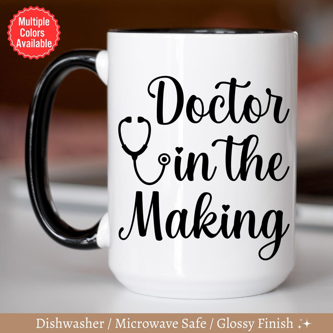 Doctor in the Making, Personalized Custom Doctor Mug, It's Dr Actually ...