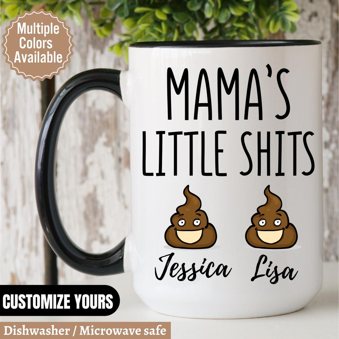 Mama's Little Shits Mug for Mom Poop Emoji Mug, Personalized Funny for ...