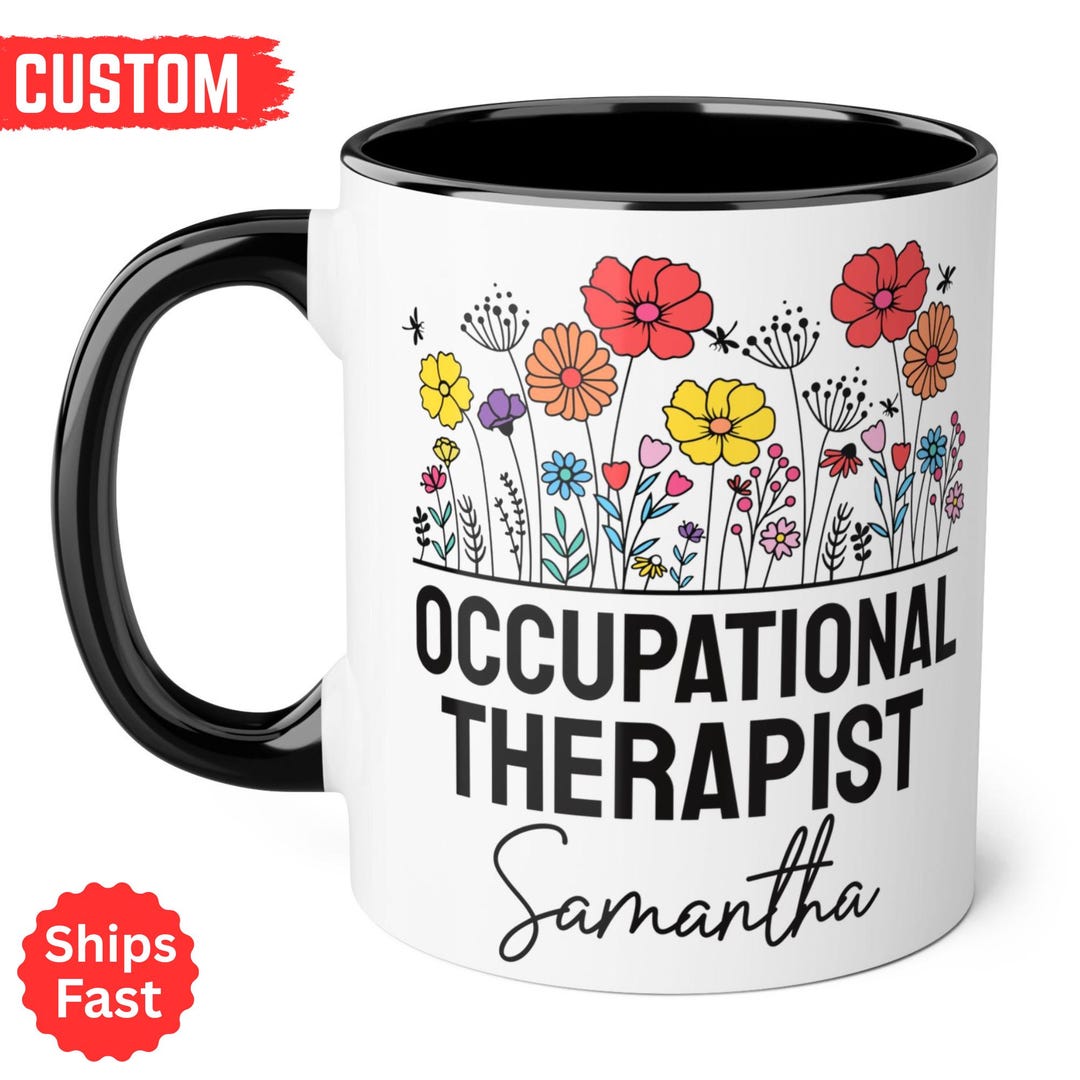 Occupational Therapist Mug, OT Coffee Cup, Therapist Appreciation Gift ...