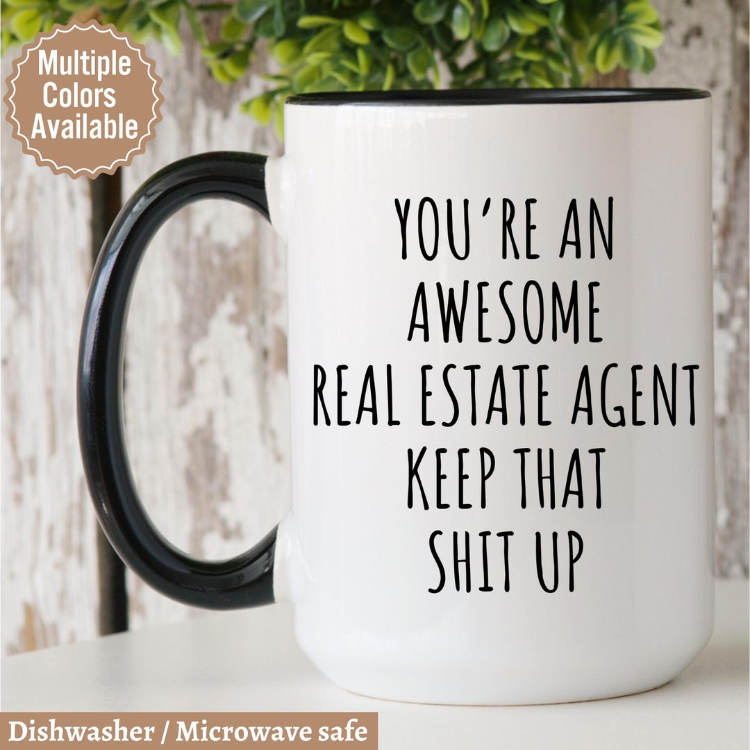 Funny Real Estate Agent Mug, Real Estate Coffee Mug, Gift for Realtor ...