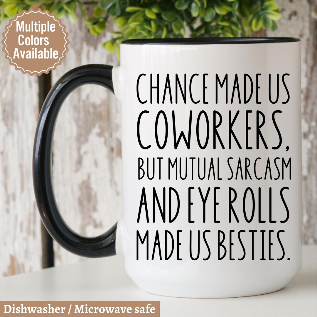 Coworker Appreciation, Gift for Her Co-worker Mug, Bestie Mug, Work ...