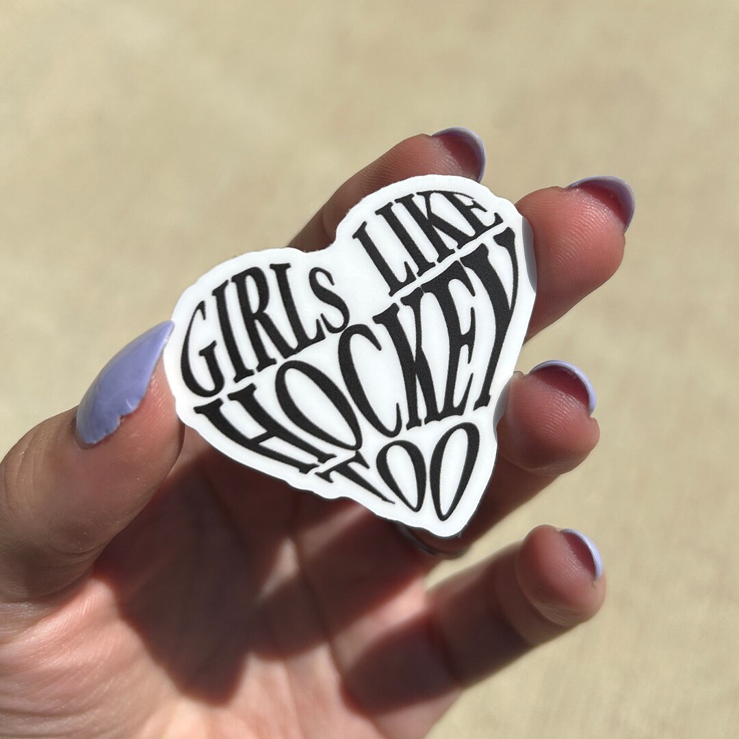 FINAL FEW: Girls Like Hockey Too Hockey Sticker NHL Sticker - Etsy