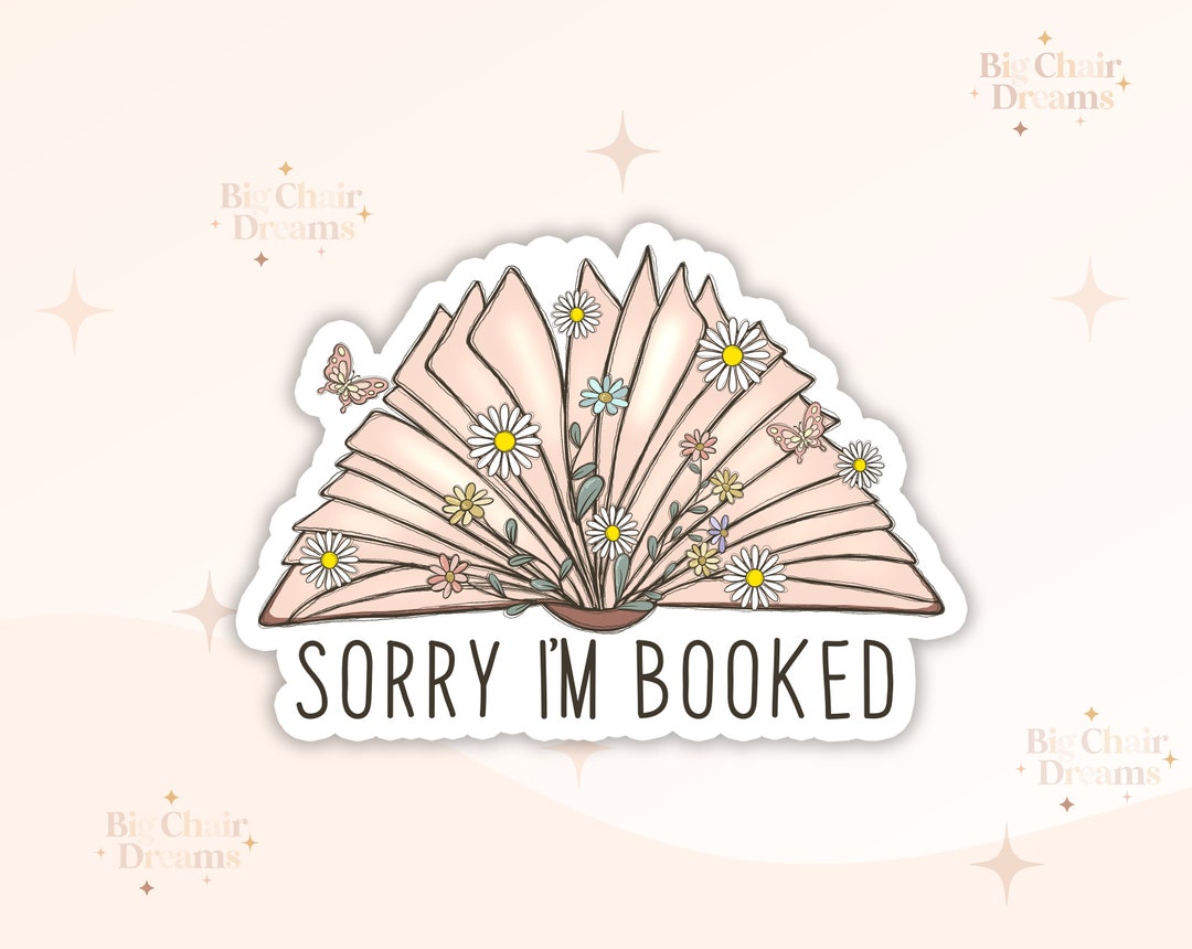 Sorry I'm Booked Sticker - Etsy