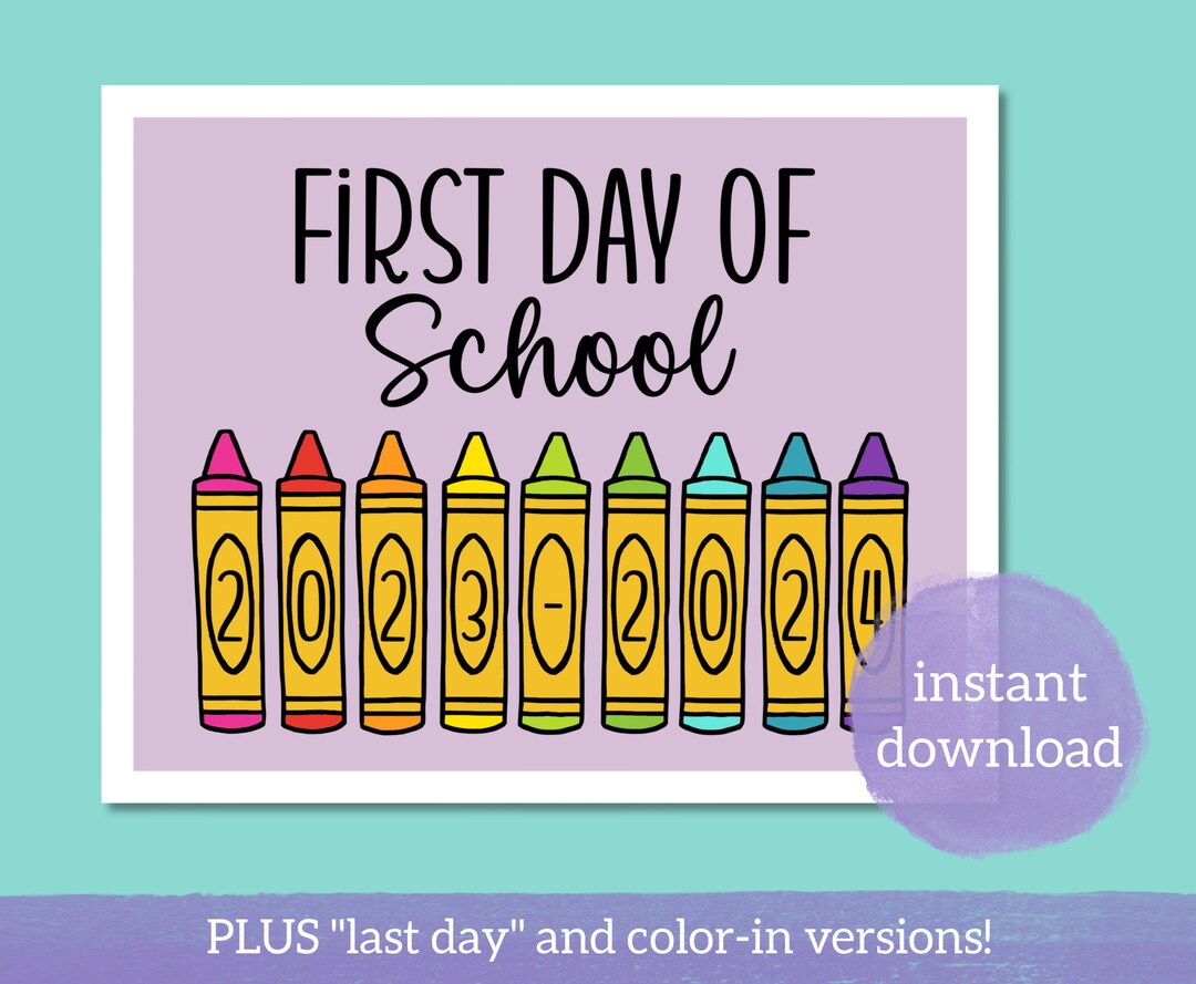 First Day of School Printable Sign for Back to School Pictures PLUS ...