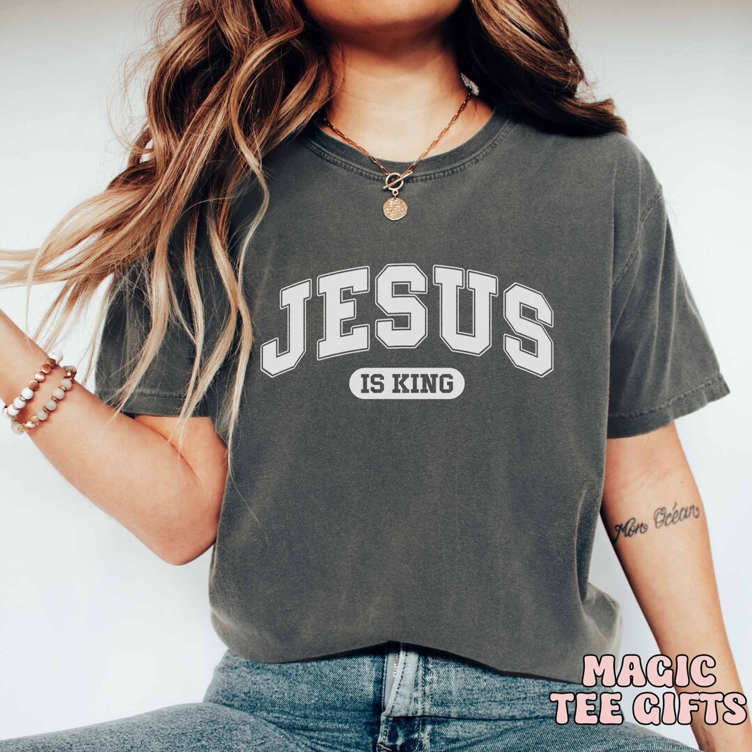 Jesus is King Christian Comfort Colors Shirt Psalm Shirt Scripture T ...