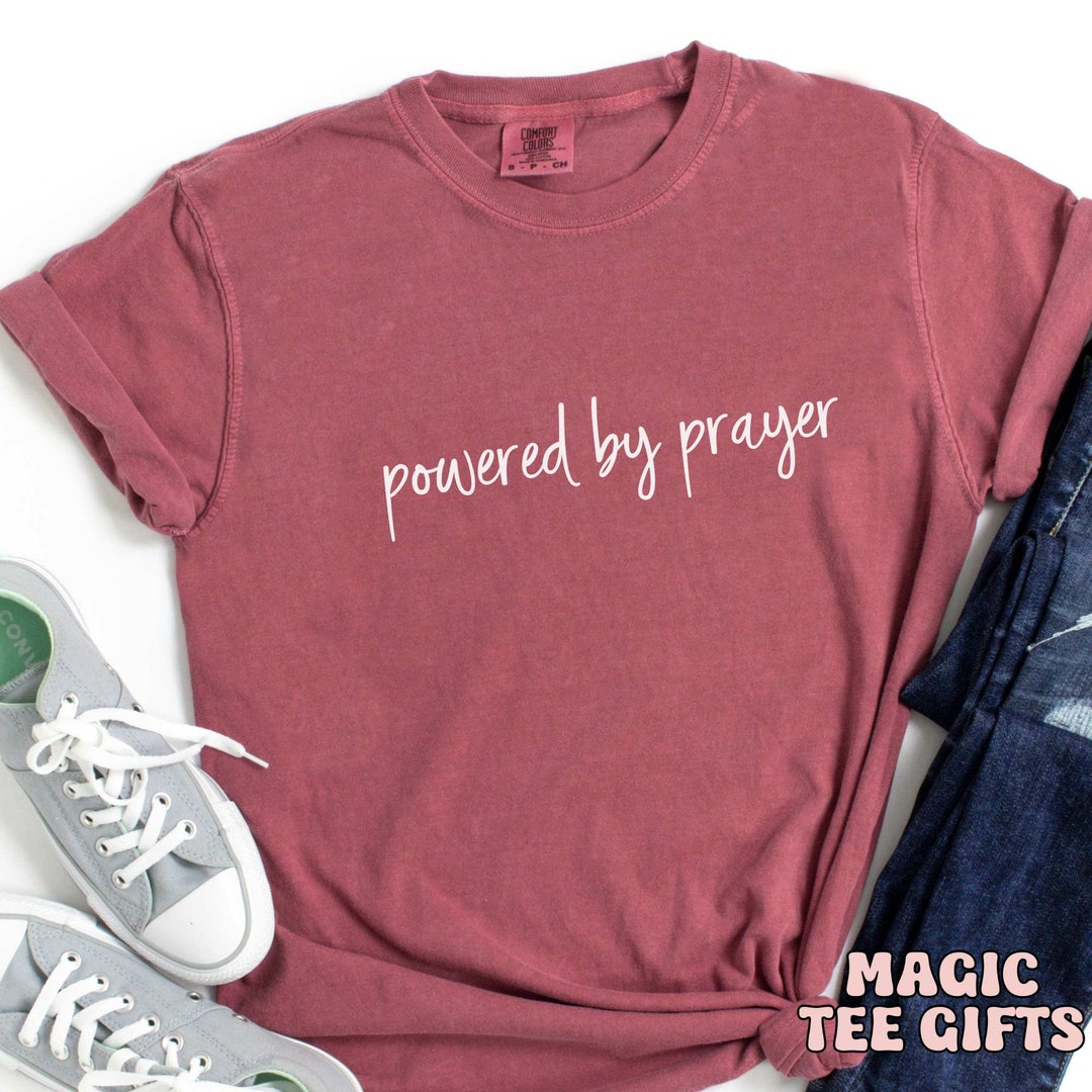 Powered by Prayer Shirt Comfort Colors Christian Gift Faith Gift ...