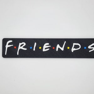 Friends TV Show Magnetic Sign 3D Printed Fan Art Decor Iconic Logo ...