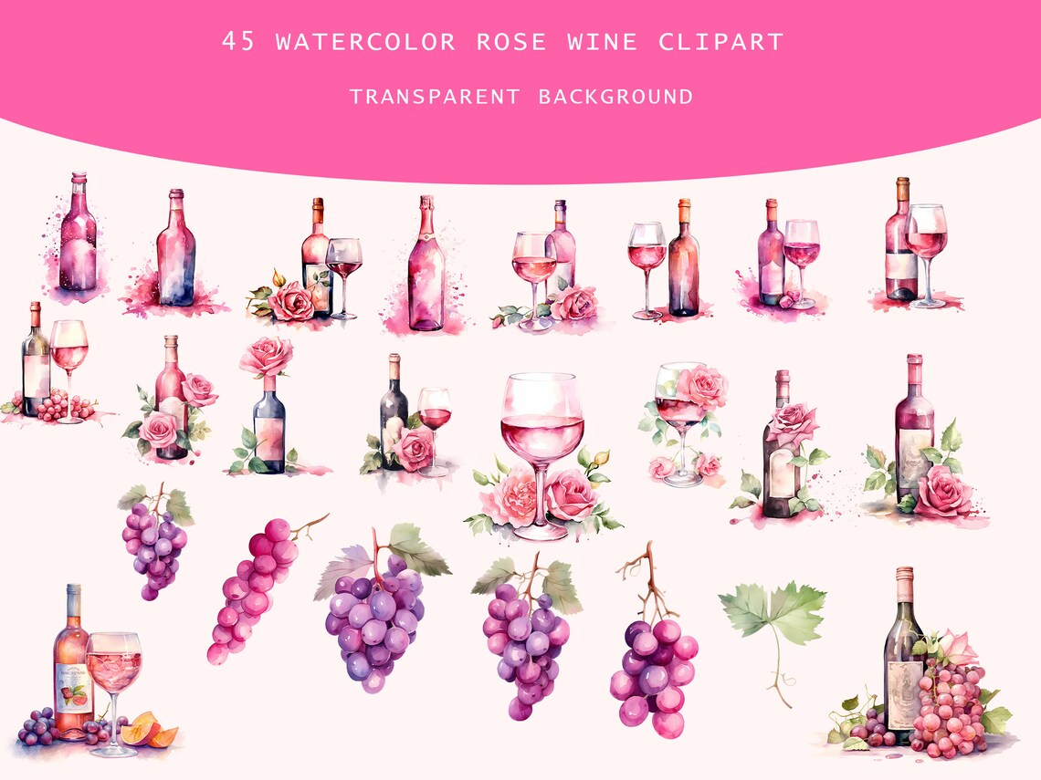 Watercolor Rose Wine Clipart Digital Png Wine Grapes, Wine Celebration ...