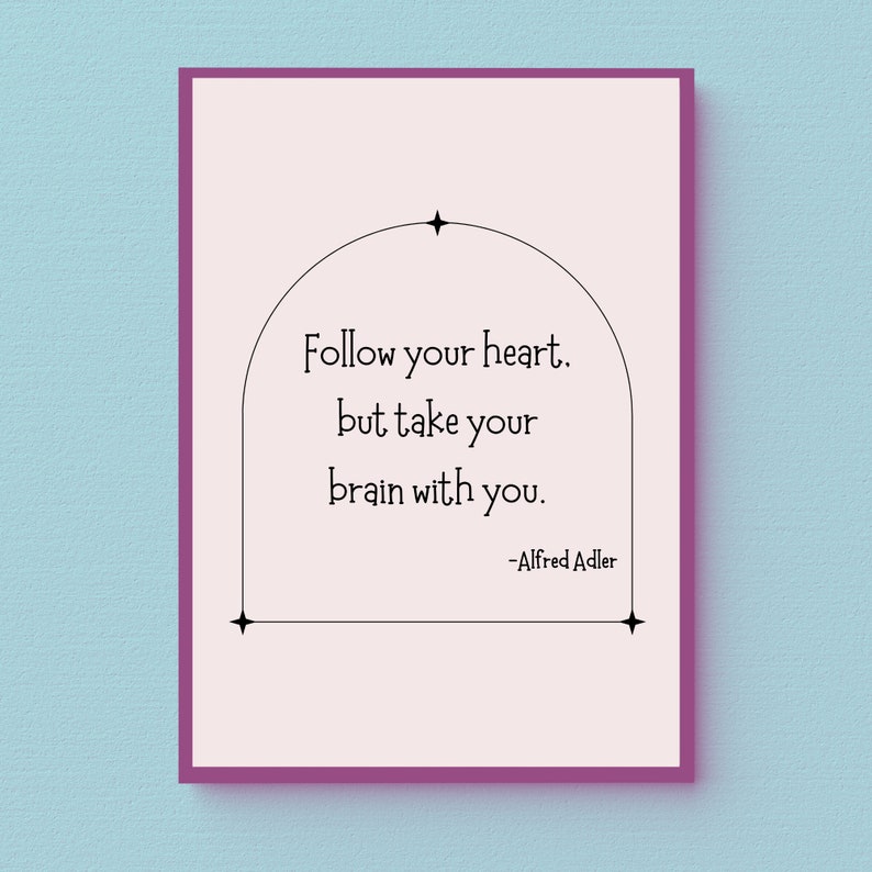 Follow Your Heart but Take Your Brain With You | Digital Wall Art ...