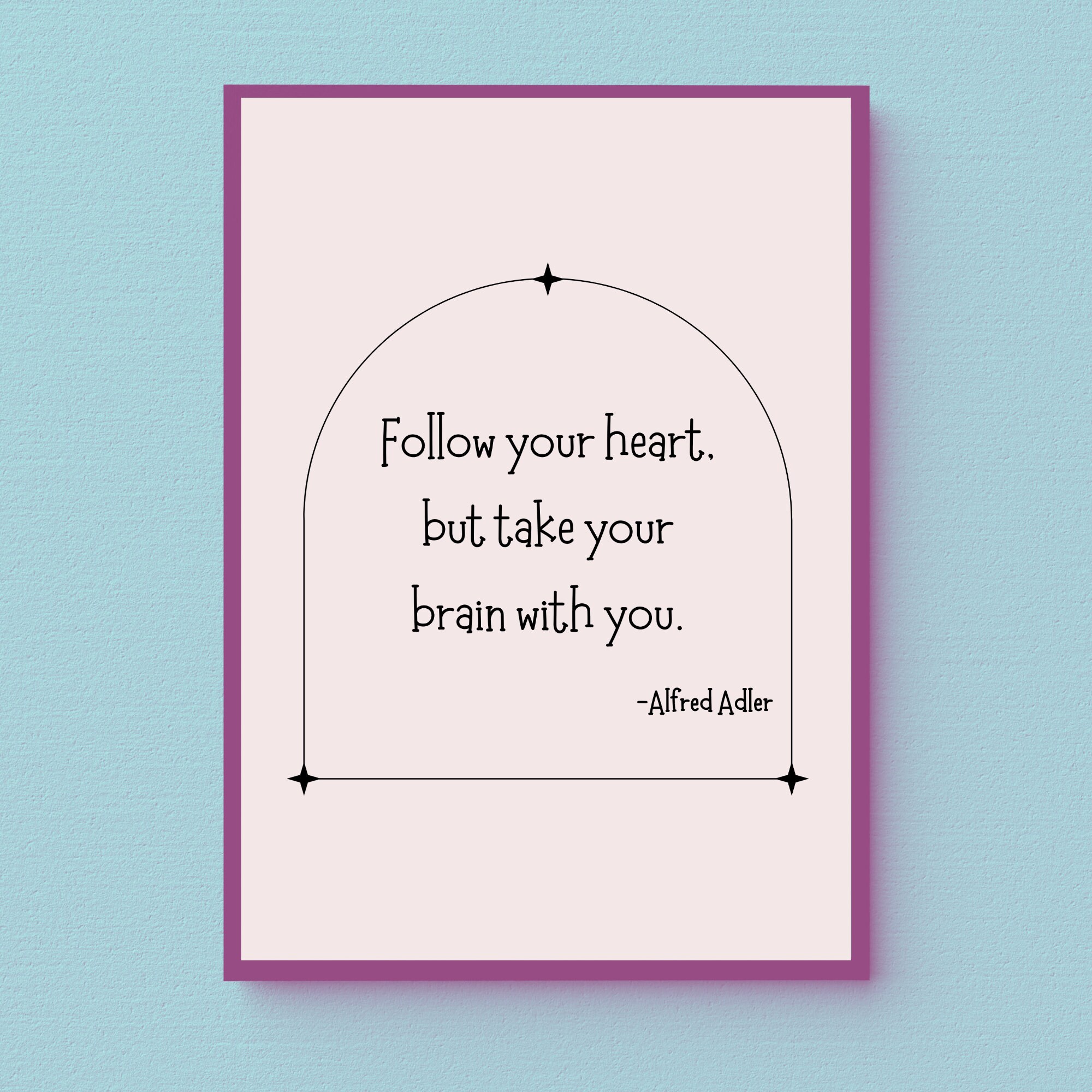 Follow Your Heart but Take Your Brain With You | Digital Wall Art ...