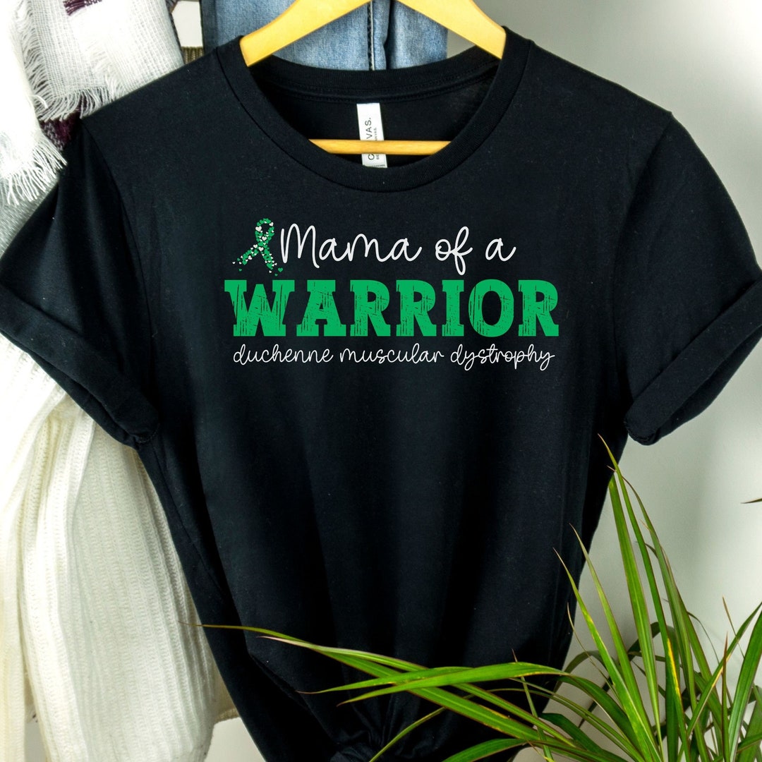 Mama of a Warrior, Duchenne Muscular Dystrophy Awareness Shirt, Gift ...