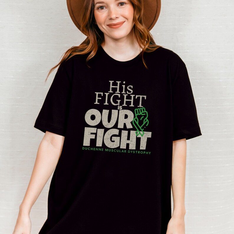 Duchenne Muscular Dystrophy Shirt, His Fight is Our Fight, Dmd Support ...