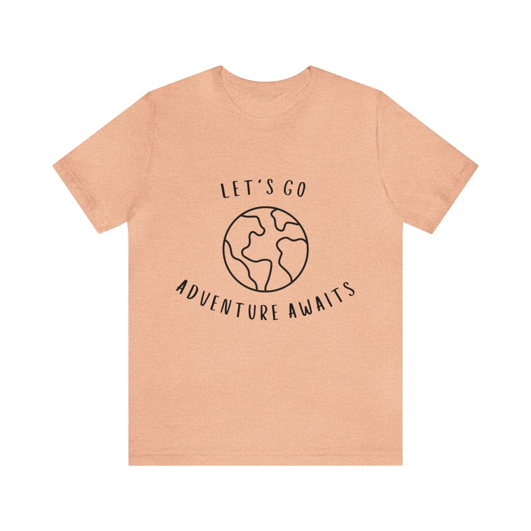 Let's Go Adventure Awaits Shirt for Wanderers, Free Spirits, Digital ...
