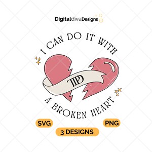 I Can Do It With a Broken Heart SVG & PNG, Tortured Poets Department ...