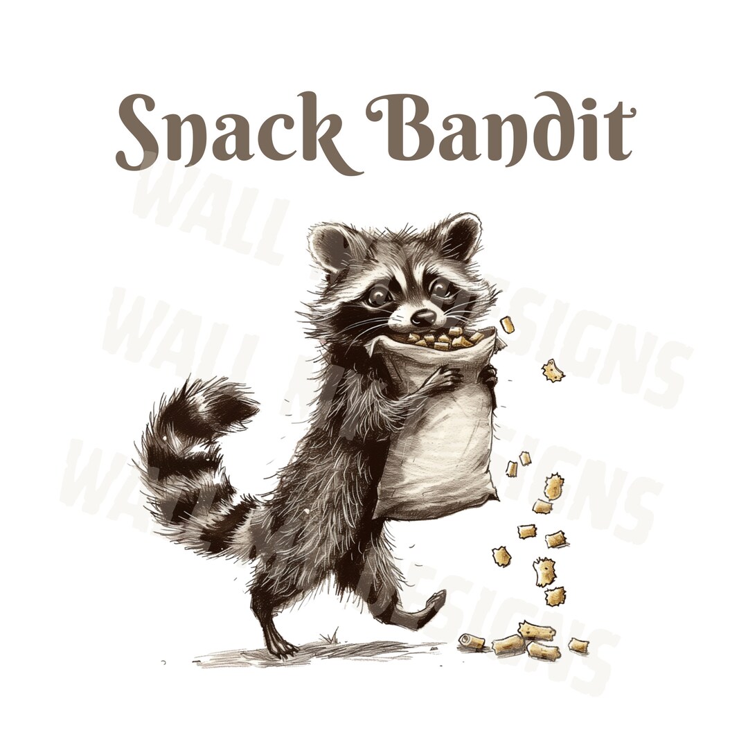 Snack Bandit Funny PNG Sarcastic Snarky Png Funny Raccoon Adult Humor ...