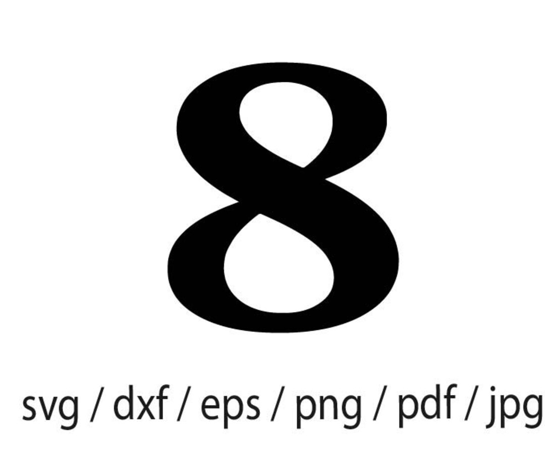Number 8 Svg, Digital Download, Numbers, Eight ,number Svg, Number 8 ...
