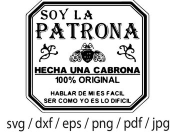 Silver Patron SVG, Soy El Patron SVG, Hecho Un Cabron SVG, Spanish Svg ...