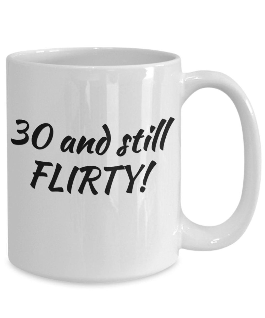 30 Flirty Coffee Mug Fun Birthday Gift - Etsy