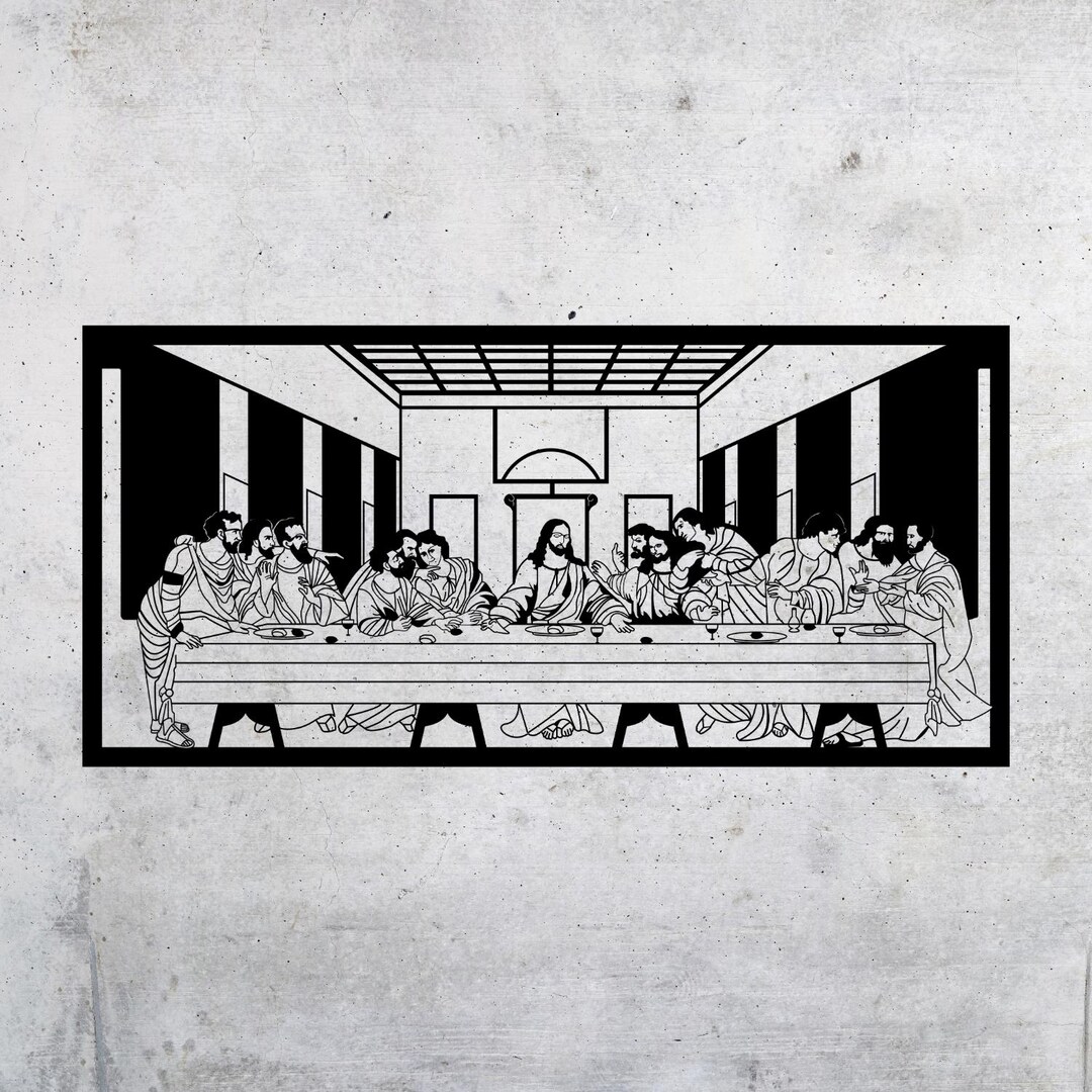 Last Supper Wall Art Decor Laser Cut Dxf Glowforge Svg Xtool CNC Router ...