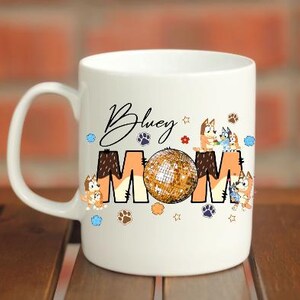 Bluey Mom Coffee Mug: Variety of Styles 15 Oz Ceramic - Etsy