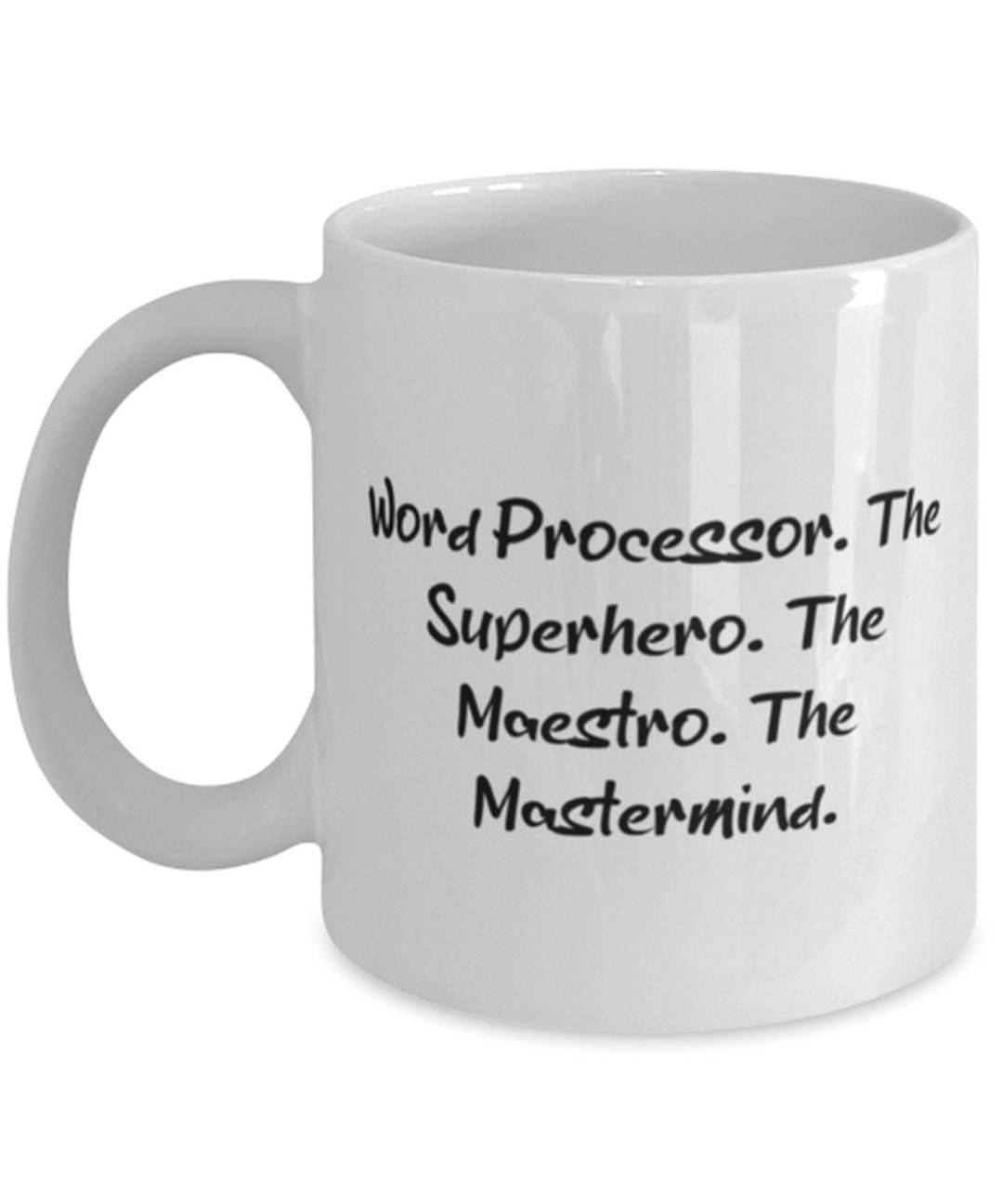 Sarcasm Word Processor Gifts, Word Processor. The., Word Processor 11oz ...