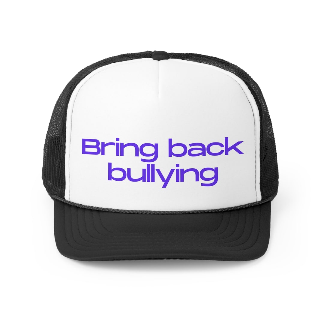 Bring Back Bullying Purple Font Funny Party Trucker Hat - Etsy