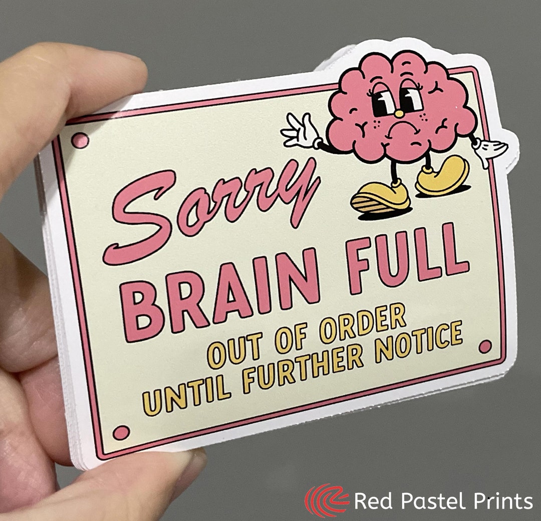 Sorry Brain Full Sticker Mental Health Sticker Funny Decal Trendy ...
