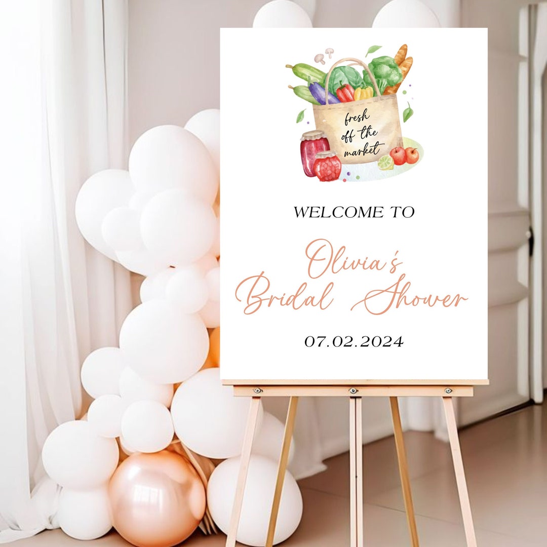 Fresh off the Market Bridal Shower Theme Welcome Sign, Bridal Shower ...