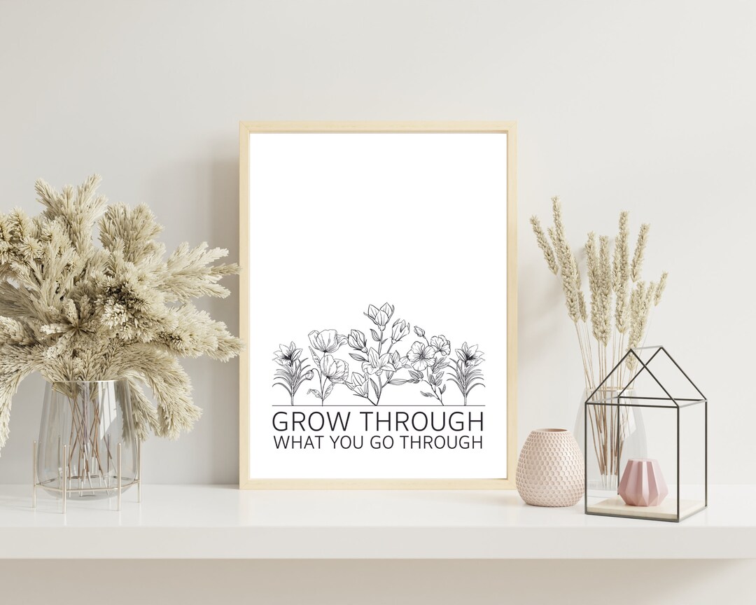 Grow Through What You Go Through: Inspirational Wall Art Featuring ...