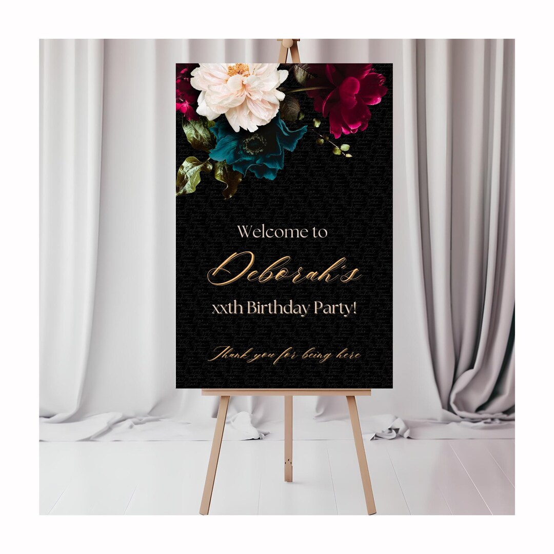 Moody Floral Birthday Welcome Sign Template, Dark Florals, Reception ...