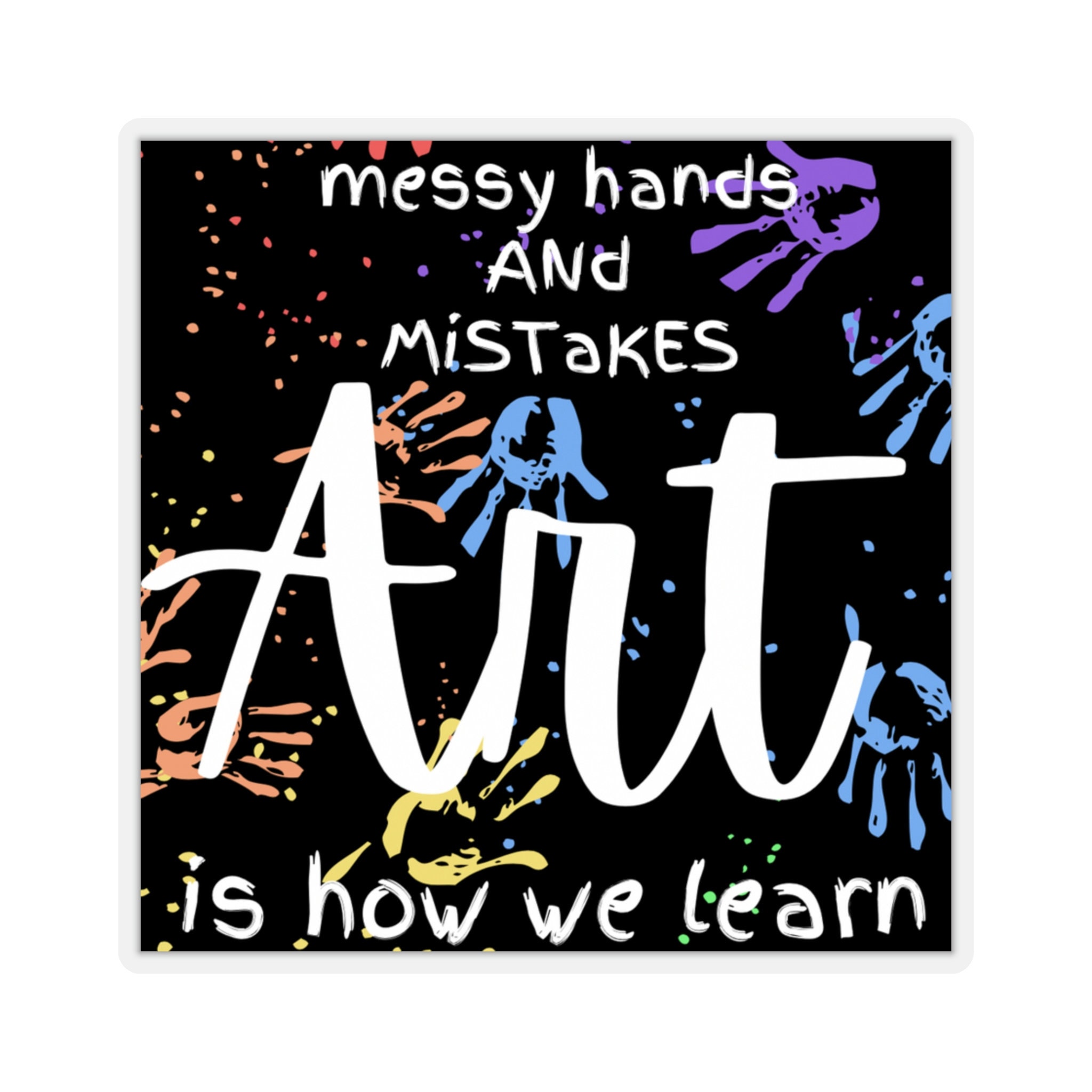 Messy Hands and Mistakes Kiss-cut Stickers - Etsy