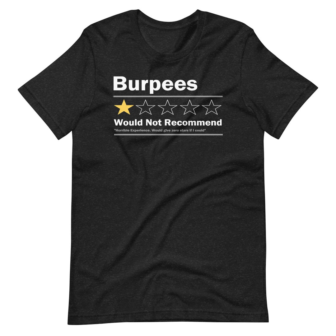 Unisex Burpees Do Not Recommend 1 Star Rating Funny Gym Workout NL ...