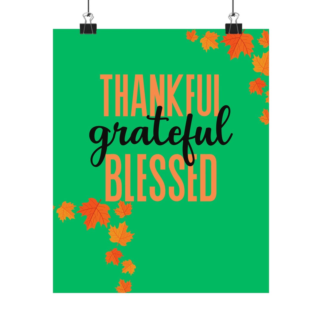 Thankful Grateful Blessed Matte Vertical Poster, Wall Art Decor, Home ...