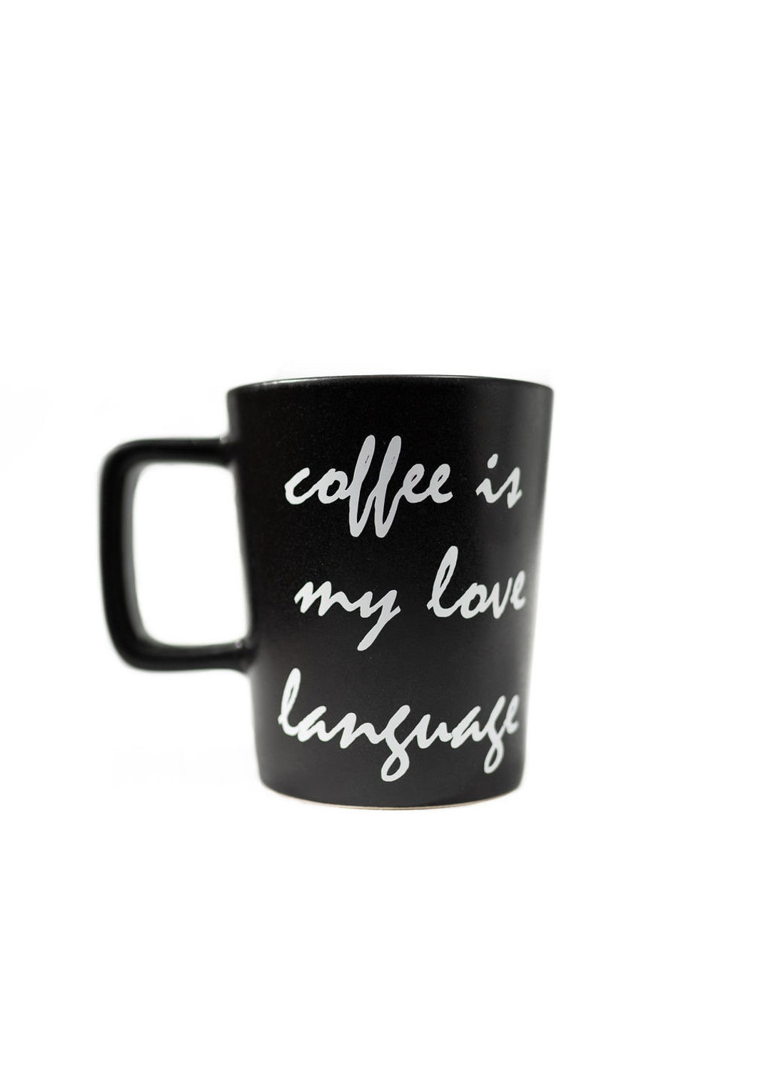 Coffee Mugs coffee is My Love Language and Other Funny Phrases ...
