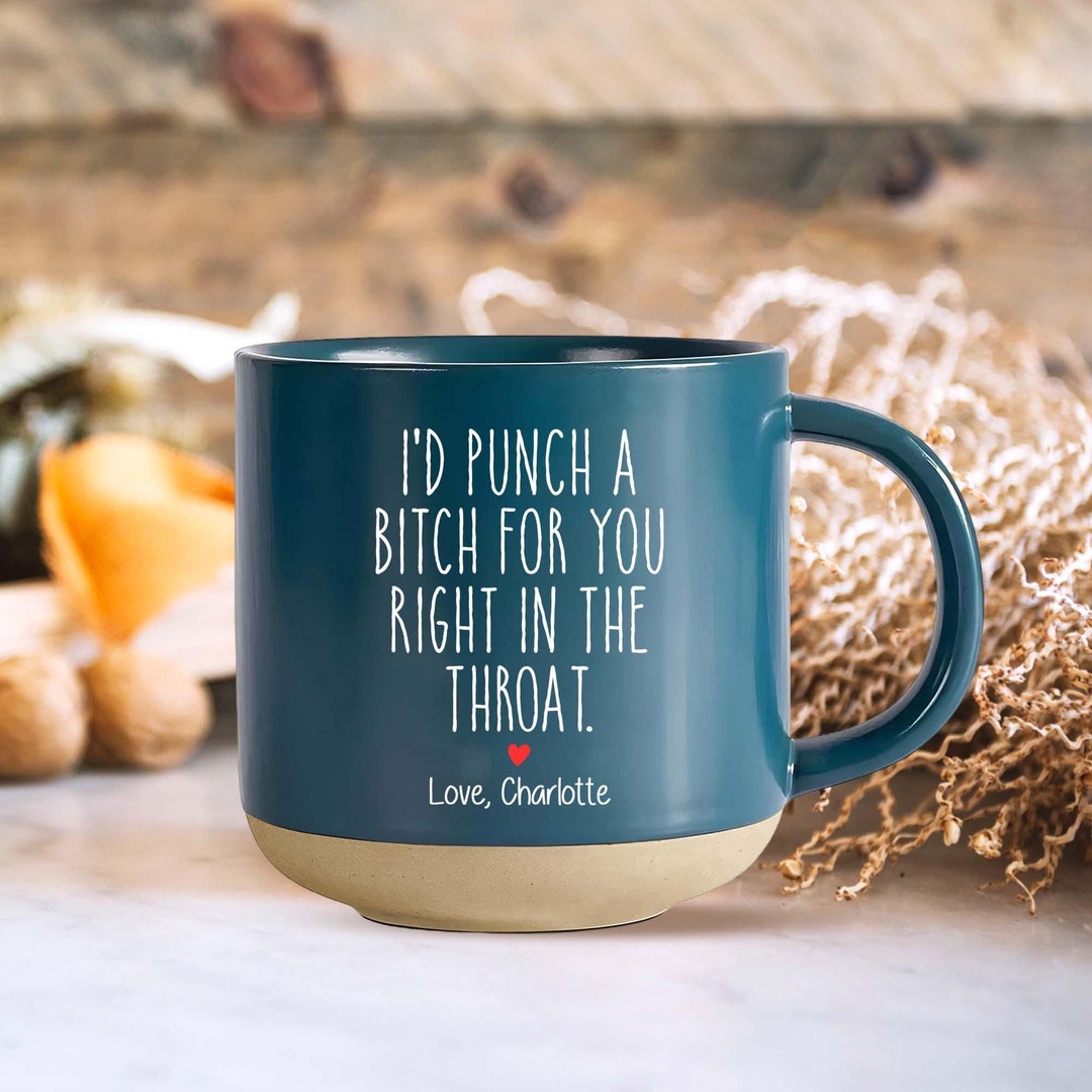 Personalized Best Friend Mug, Custom Friend Name Mug, You Right in the ...