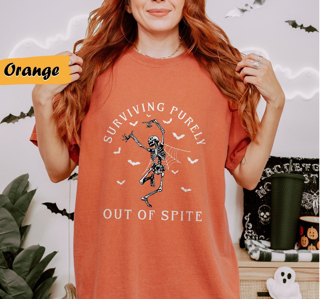 Surviving Purely Out of Spite Comfort Colors Shirt, Funny Goth ...