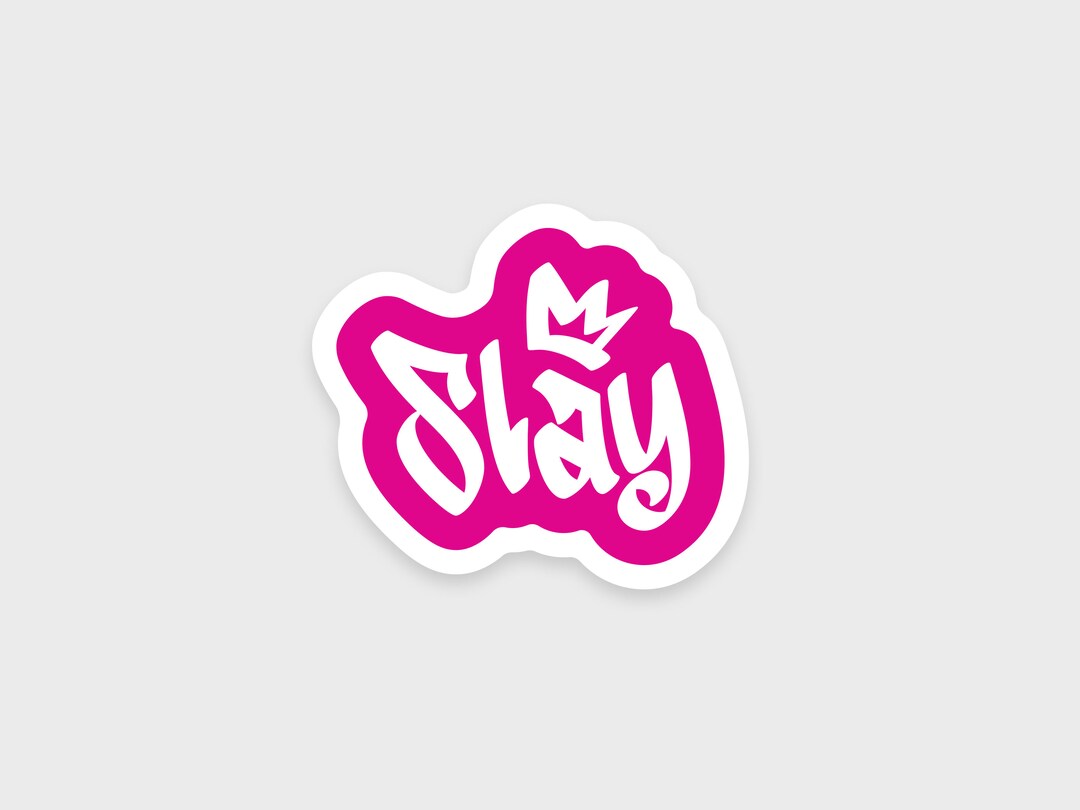 Slay Sticker • Slay All Day • Gift for Your Daughter • Waterproof ...