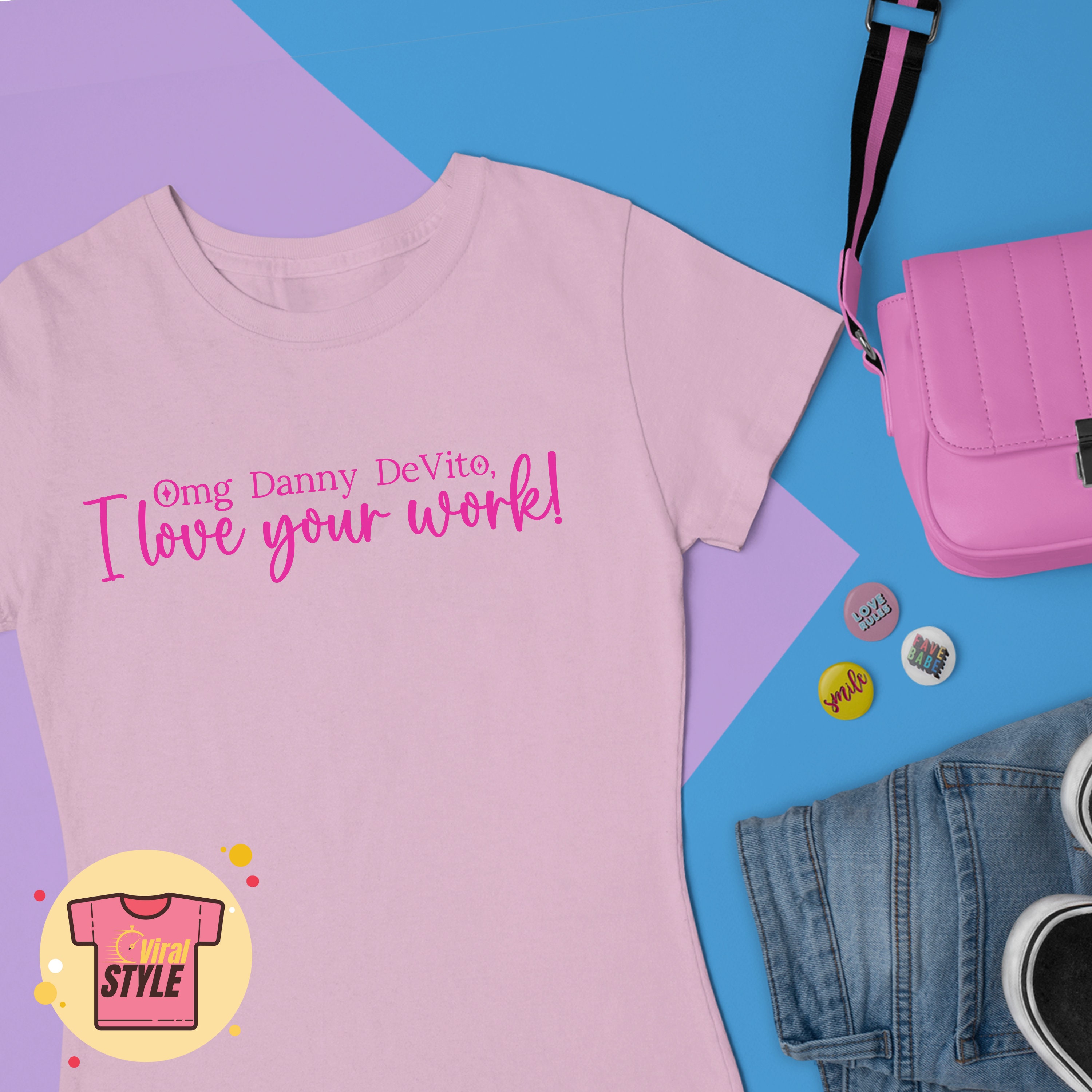 OMG Danny Devito I Love Your Work Mean Girls Movie Quote T-shirt Mean ...