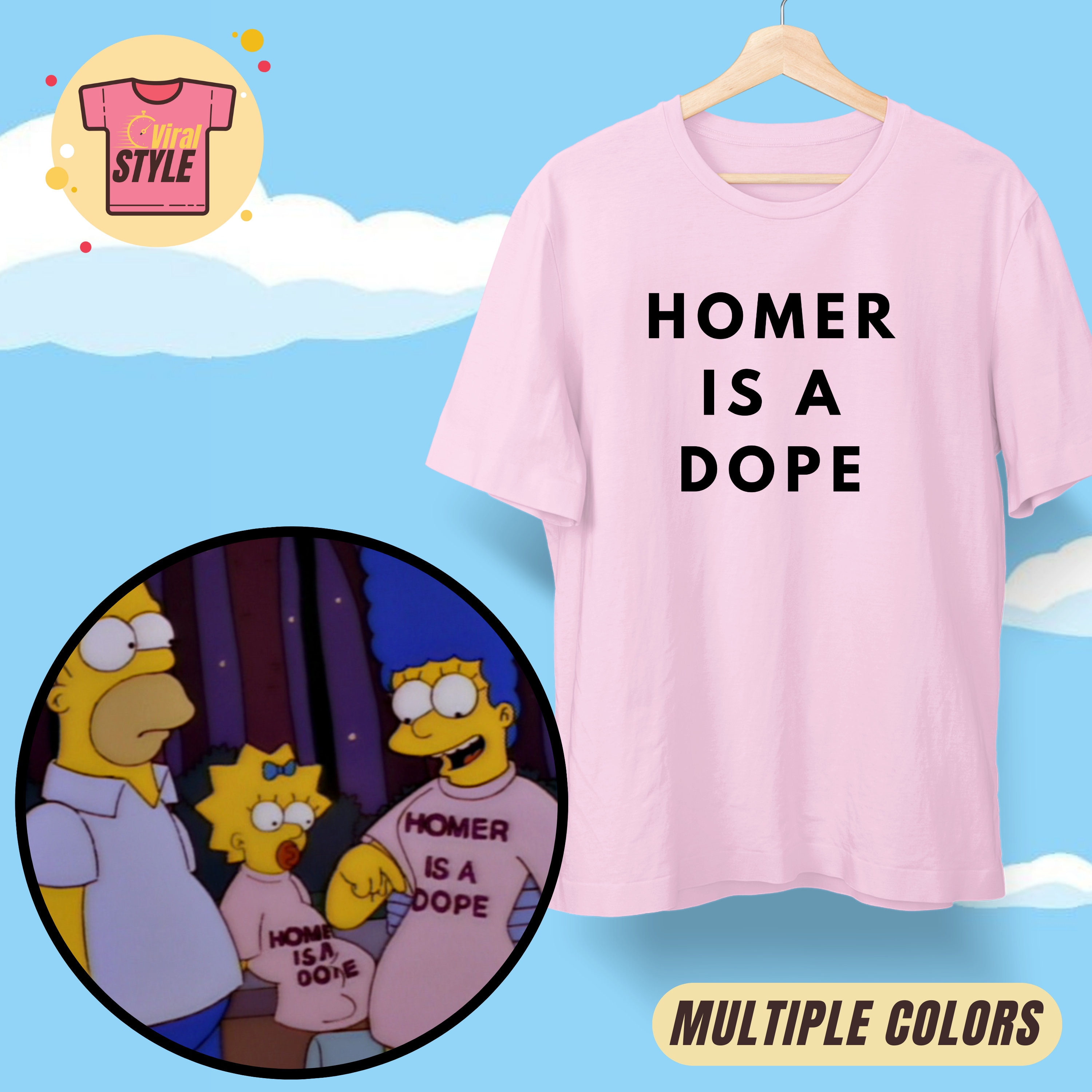 Homer is A Dope Home Was Right Simpsons Themed T-shirt Simpsons Funny ...
