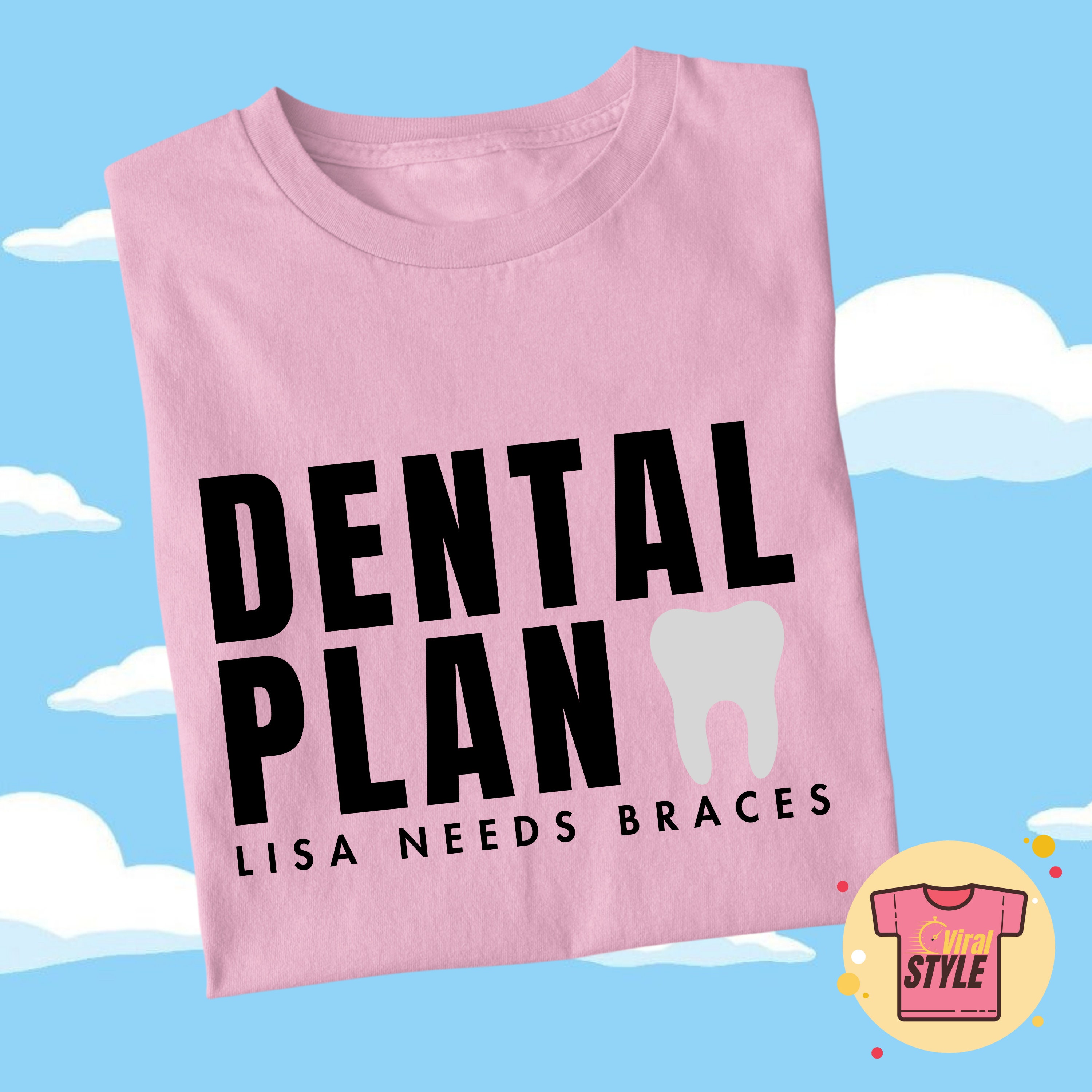 Dental Plan Lisa Needs Braces Simpsons Themed T-shirt Homer Simpson ...