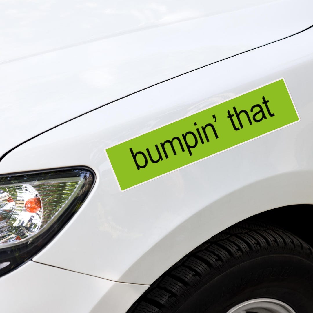 Charli XCX Inspired Bumper Sticker | “bumpin’ That” Vinyl Decal | Pop ...