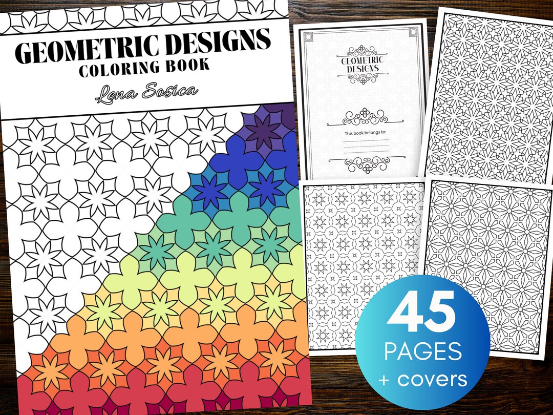Geometric Designs Coloring Book: Unwind, De-stress, and Find Solace in ...