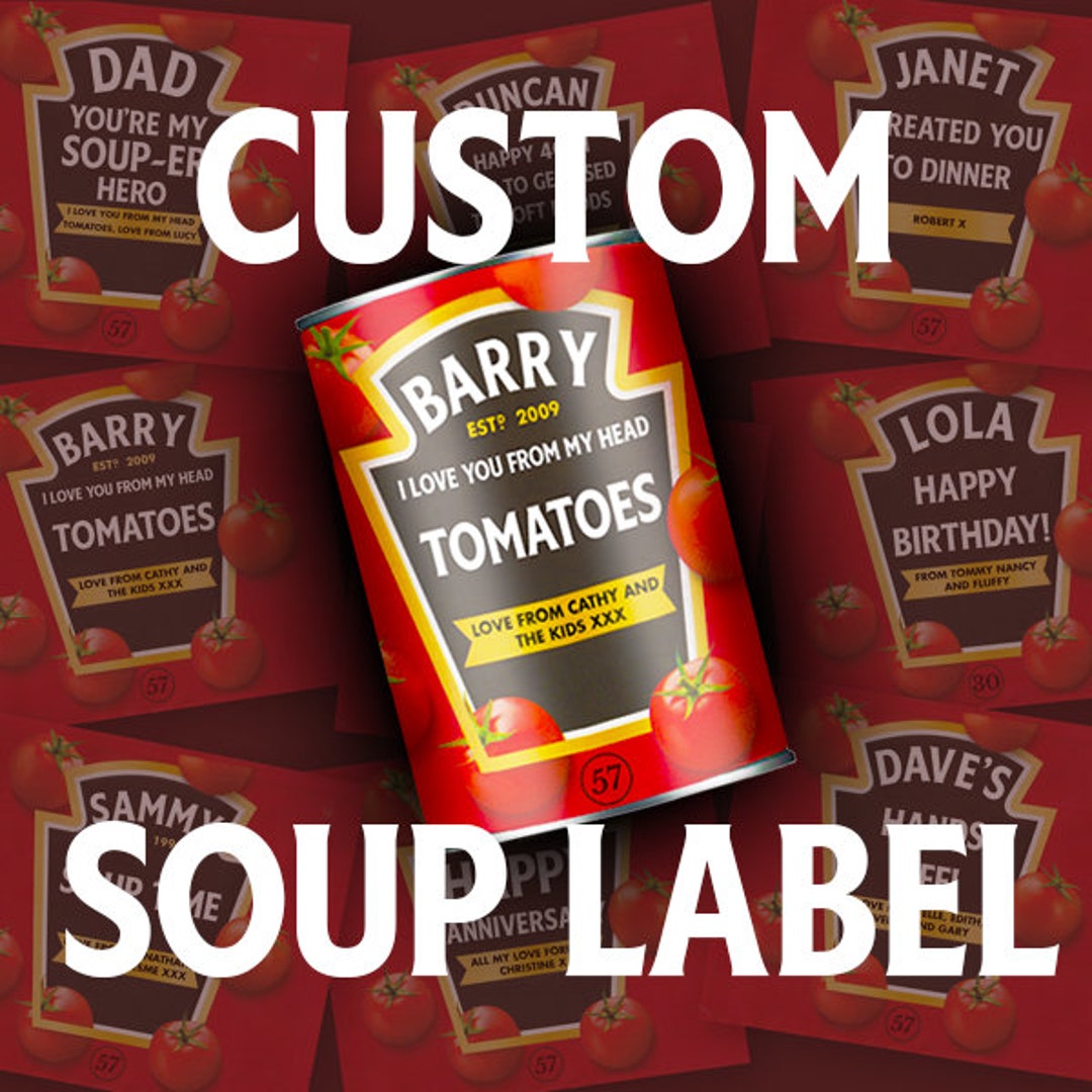 Personalized Tomato Soup Label for 400g Can- Choose Your Name, Date ...