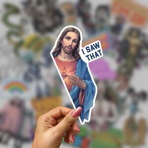 I Saw That - Jesus Christ - Waterproof Matte or Glossy Vinyl Stickers ...