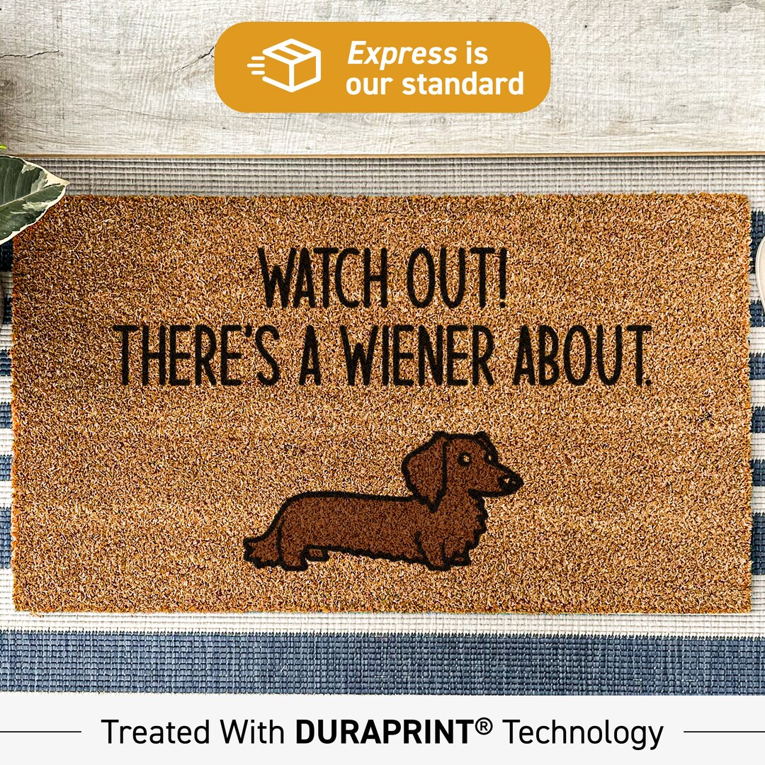 Watch Out There's A Wiener About Doormat, Wiener Door Mat, Funny ...