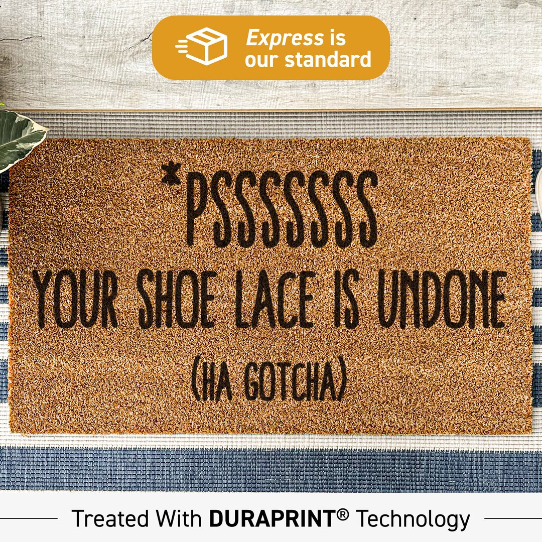 Psss Your Shoe Lace is Undone (ha Gotcha), Custom Made Funny Mat, Joke ...