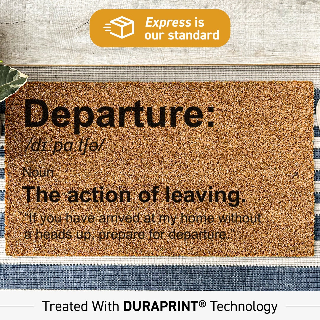 Departure Definition Doormat Rude House Decor Funny Welcome - Etsy