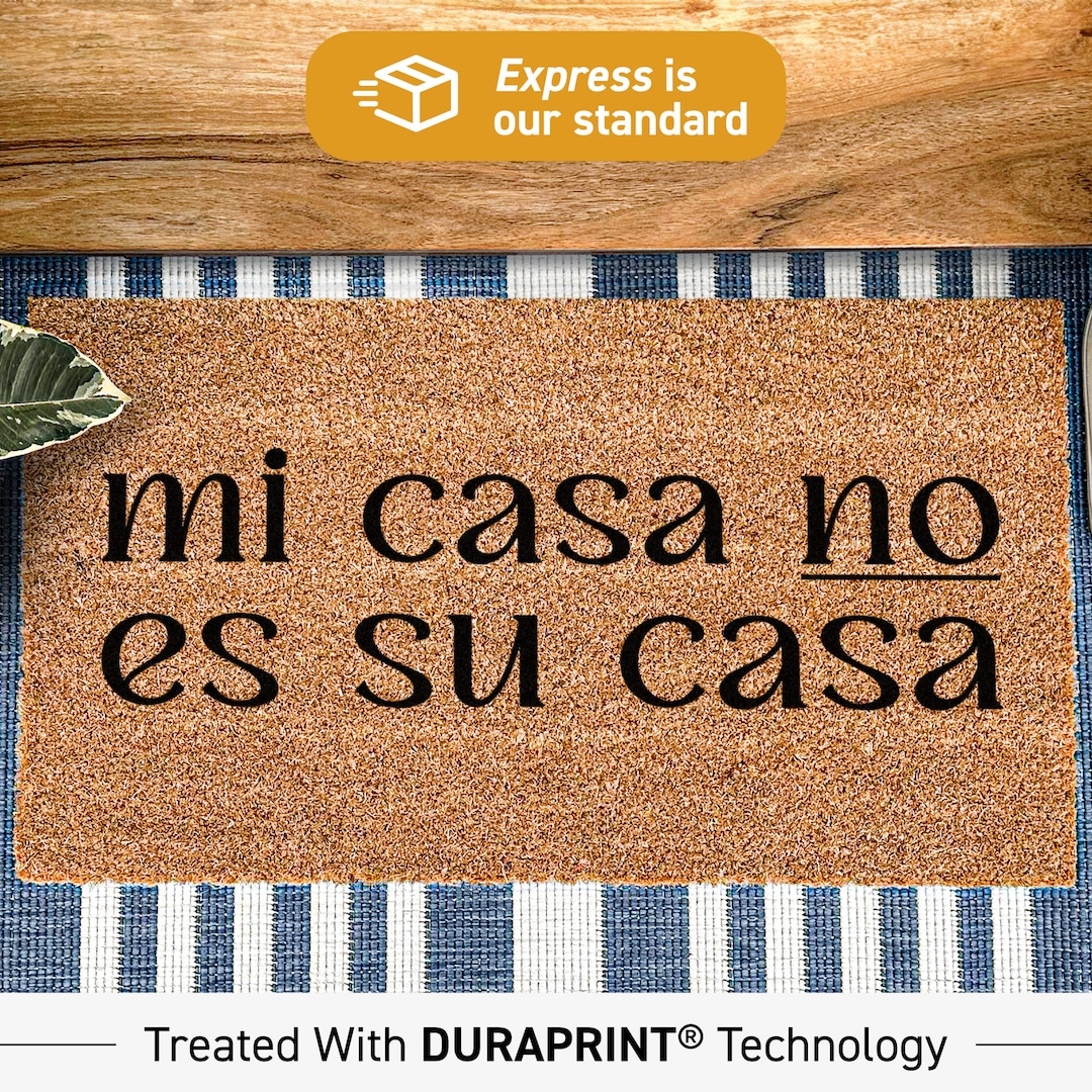 Mi Casa No Es Su Casa Funny Welcome Doormat, My House is Not Your House ...